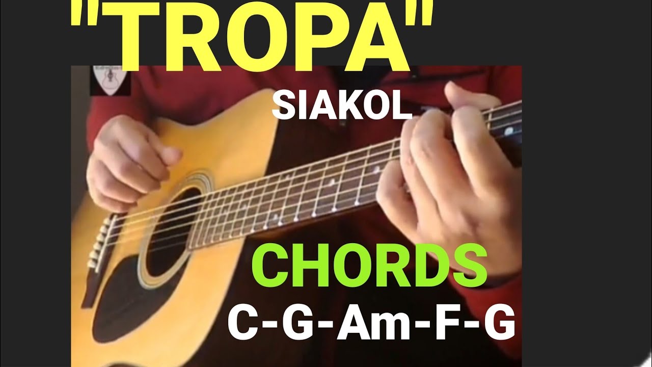 SIAKOL - TROPA CHORDS (GUITAR TUTORIAL) #Tropa #Siakol #GlenDUnwell ...