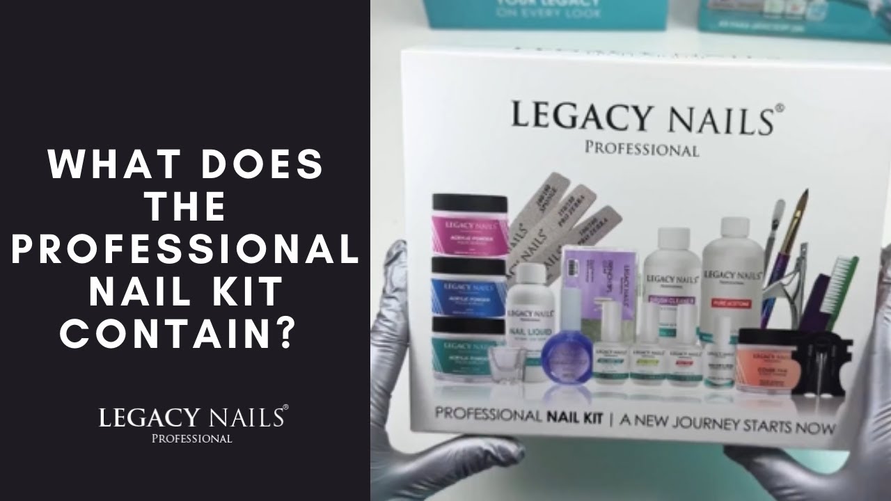 The best of the Professional Nail Kit | LEGACY NAILS - YouTube