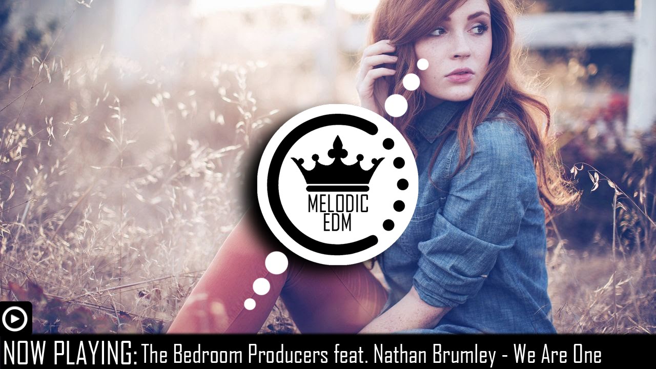The Bedroom Producers feat. Nathan Brumley - We Are One (Original Vocal ...