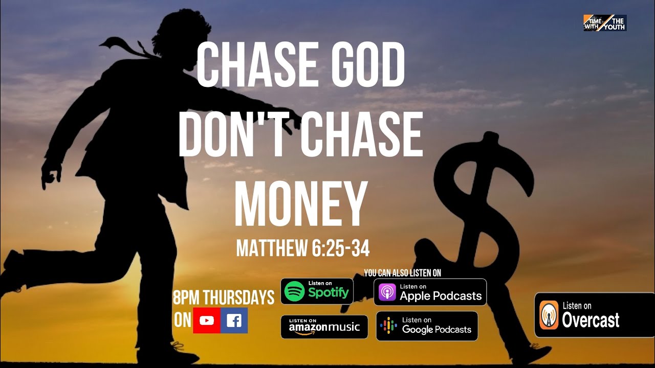 CHASE GOD, DON'T CHASE MONEY - YouTube