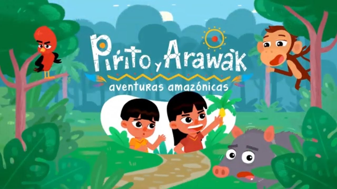 Pirito y Arawak: Aventuras Amazonicas (Intro) - YouTube