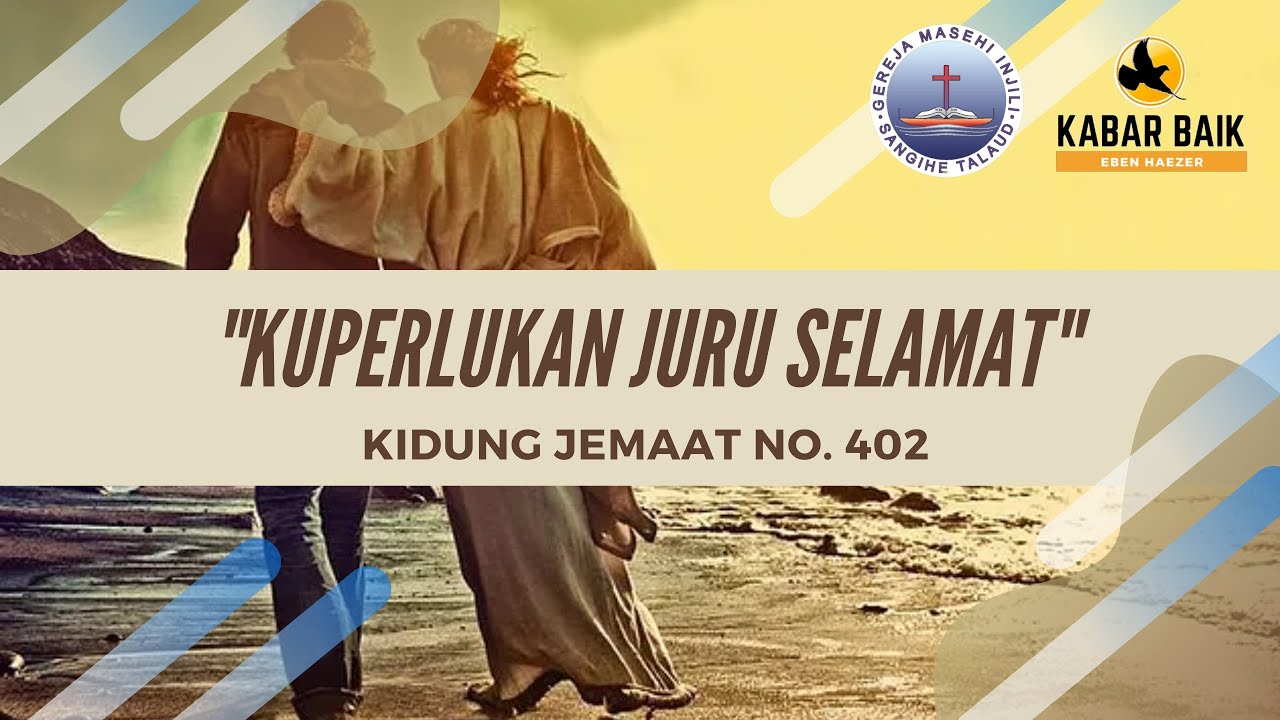 KJ. 402 II Kuperlukan Jurus'lamat - YouTube