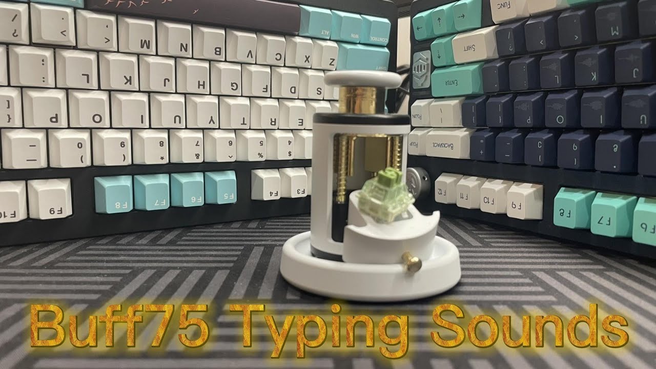 Buff 75 Typing sounds - YouTube