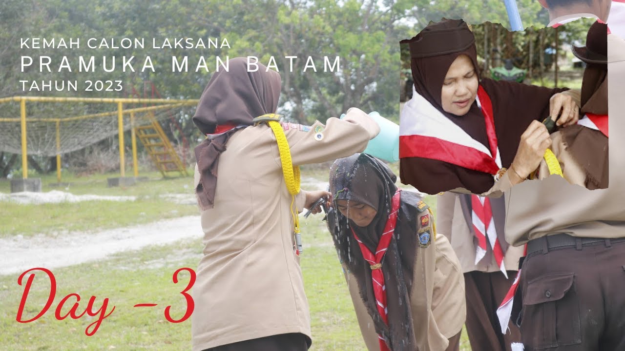 Day 3 - Perkemahan Calon Penegak Laksana | PRAMUKA | MAN Batam - YouTube