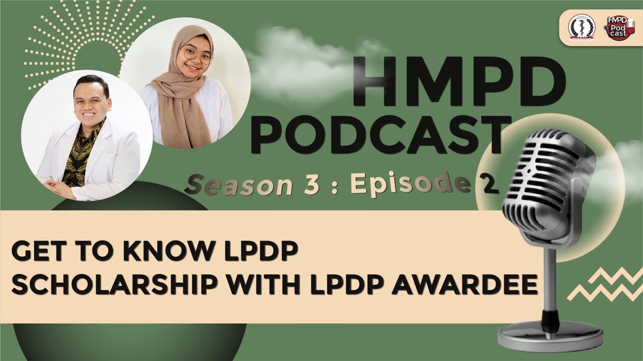 [HMPD PODCAST SEASON 3 EPS.2 : Get to Know LPDP Scholarship with LPDP ...