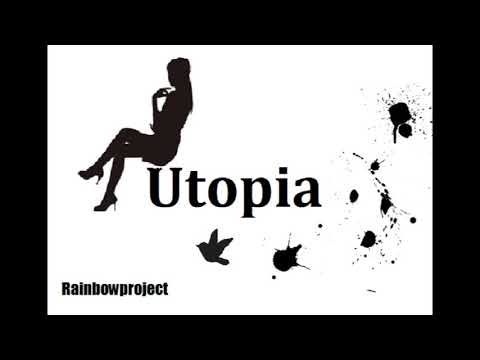 Utopia-Rainbow project - YouTube