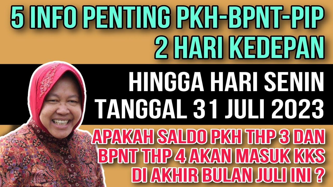 5 INFORMASI PENTIG PKH-BPNT-PIP HINGGA 2 HARI KEDEPAN SENIN TANGGAL 31 ...