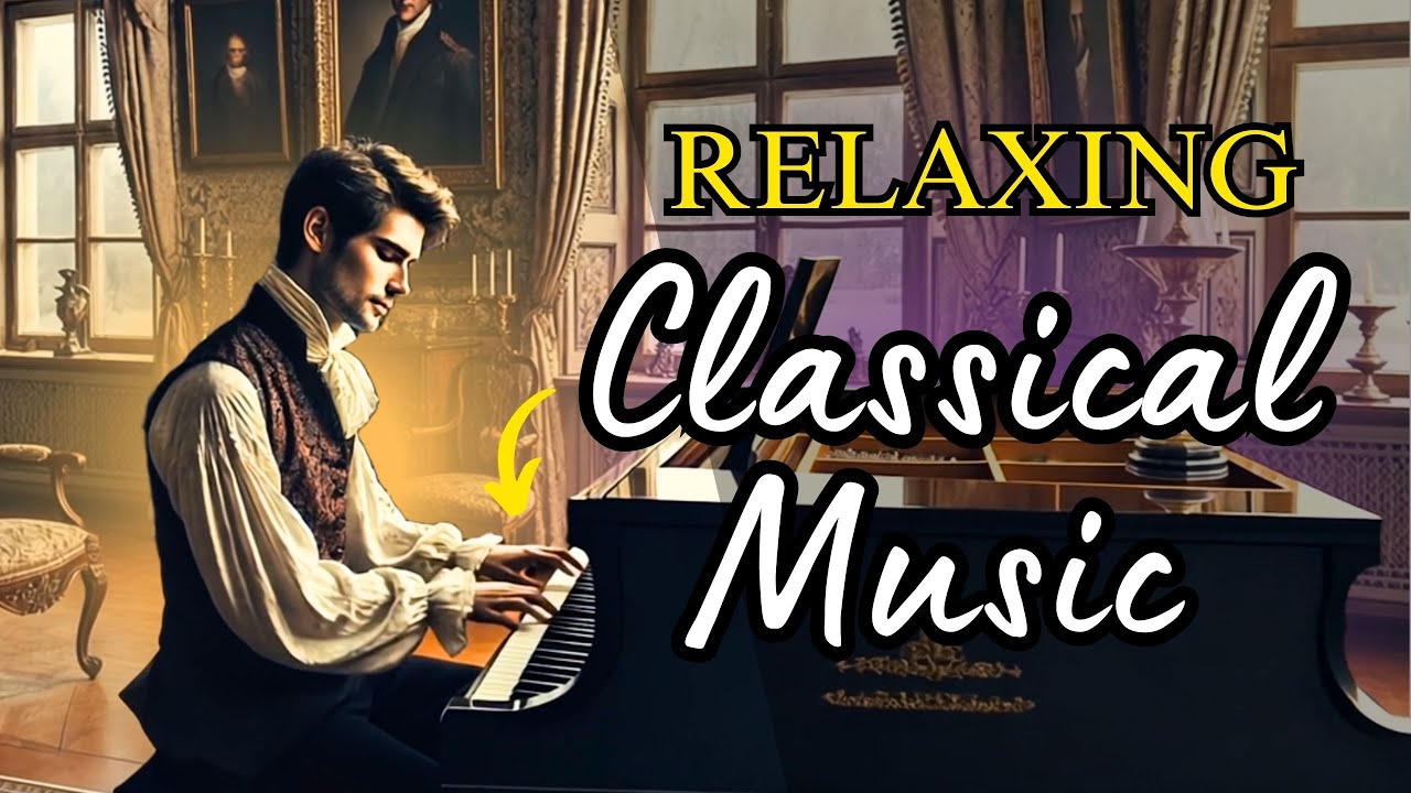 🎶 Best Relaxing Classical Piano Mozart, Chopin, Bach | Timeless ...