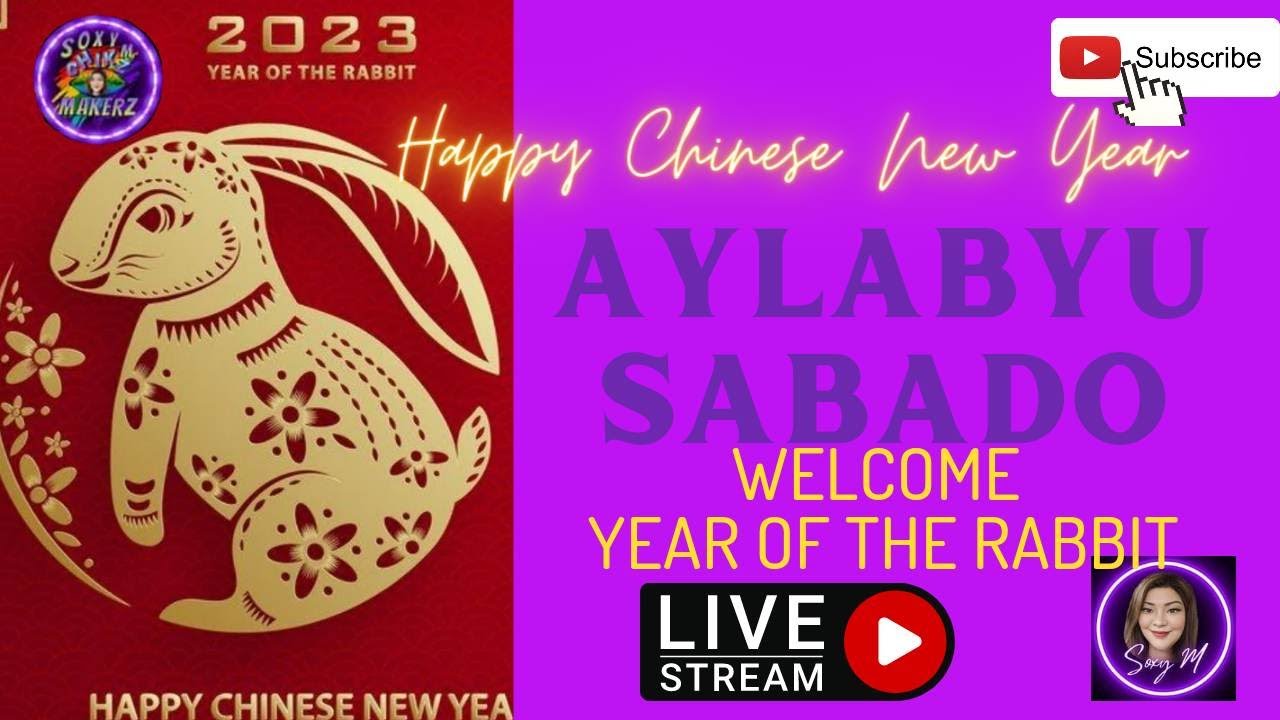 AYLABYU SABADO - HAPPY CHINESE NEW YEAR - YouTube