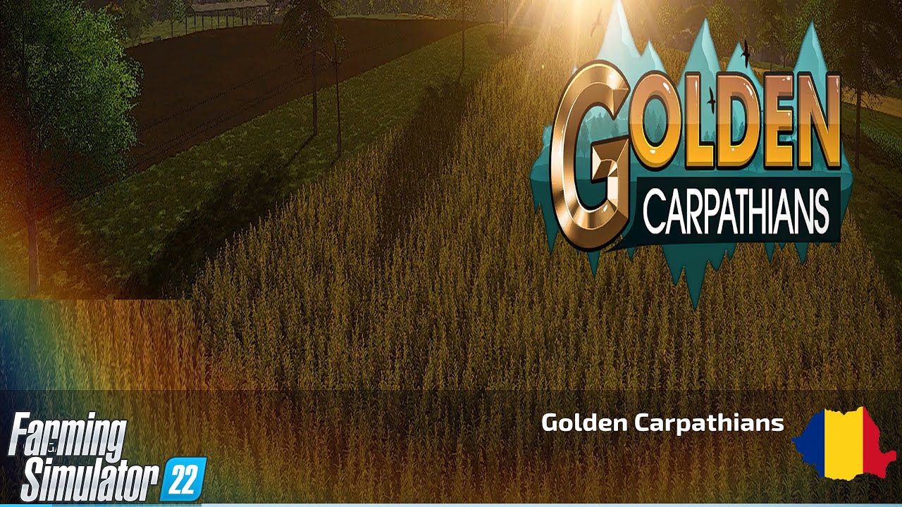 GOLDEN CARPATHIANS - HARTA ROMANEASCA - PREZENTARE / FS22 - YouTube