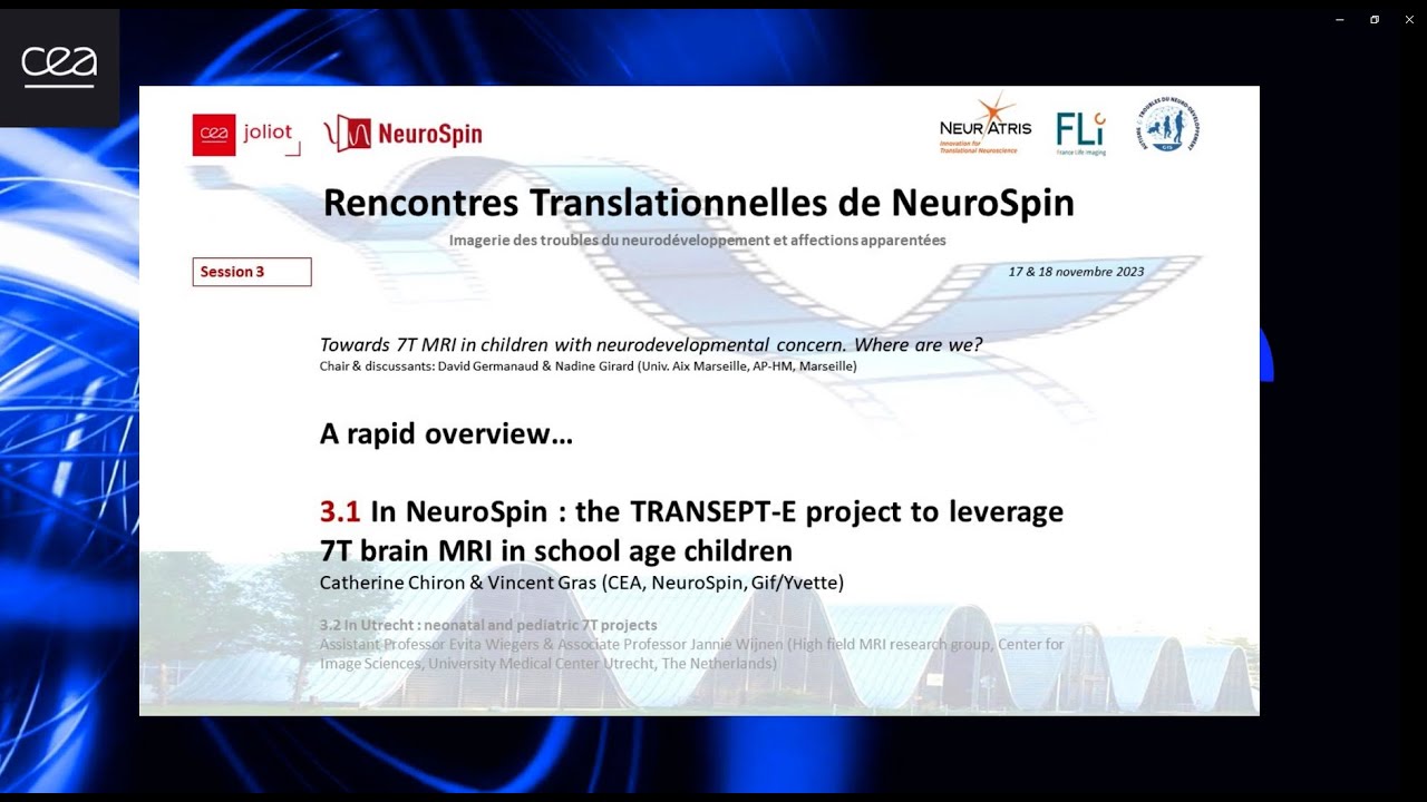 RTN 2023 - Session 3.1 by Catherine CHIRON (Inserm) & Vincent GRAS (CEA, NeuroSpin / CEA-Joliot ...