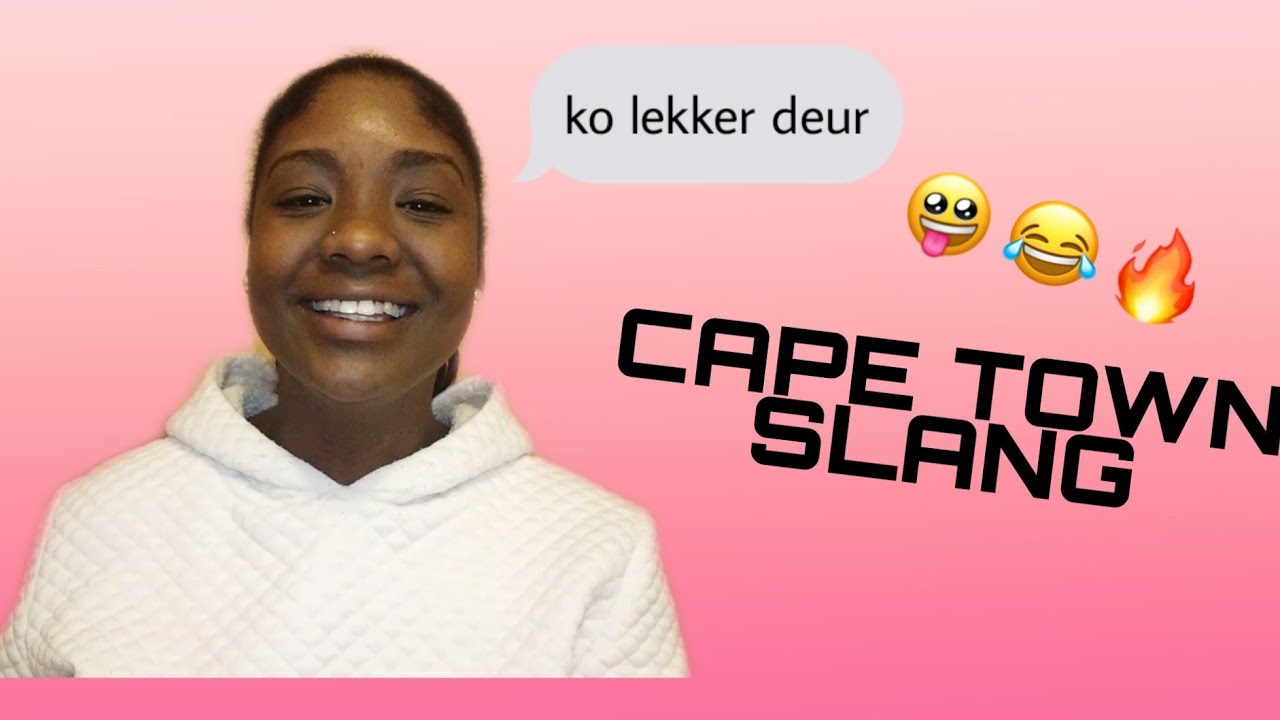South Africa , Cape Town Slang / Lingo - YouTube