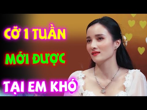 CỠ 1 TUẦN MỚI ĐƯỢC TẠI EM HƠI KHÓ ẤY, TỘI ANH ẤY LẮM