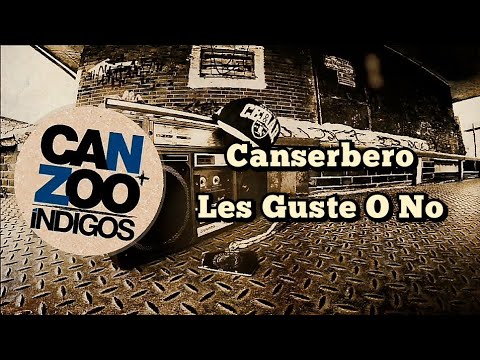 Canserbero - Les Guste O No [Letra] (Can + Zoo Indigos) - YouTube
