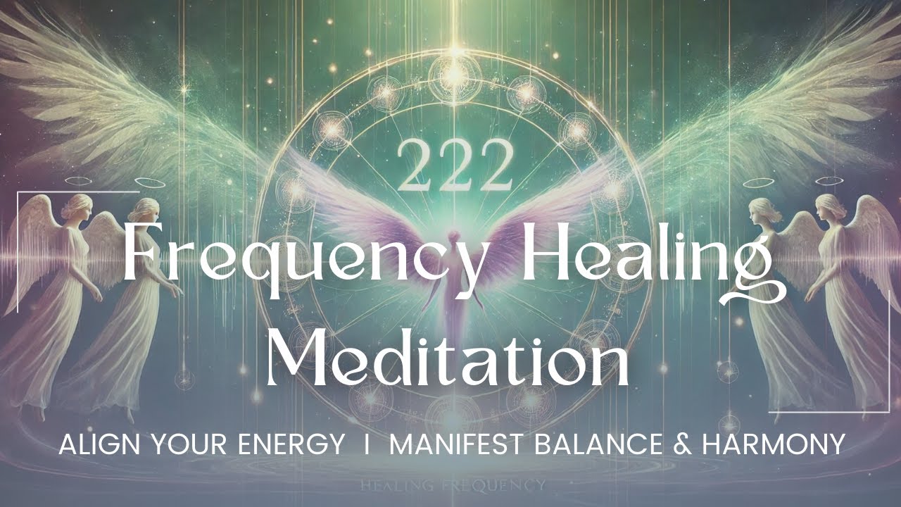 222 Hz Angel Number Frequency | Peace, Balance & Manifestation ...