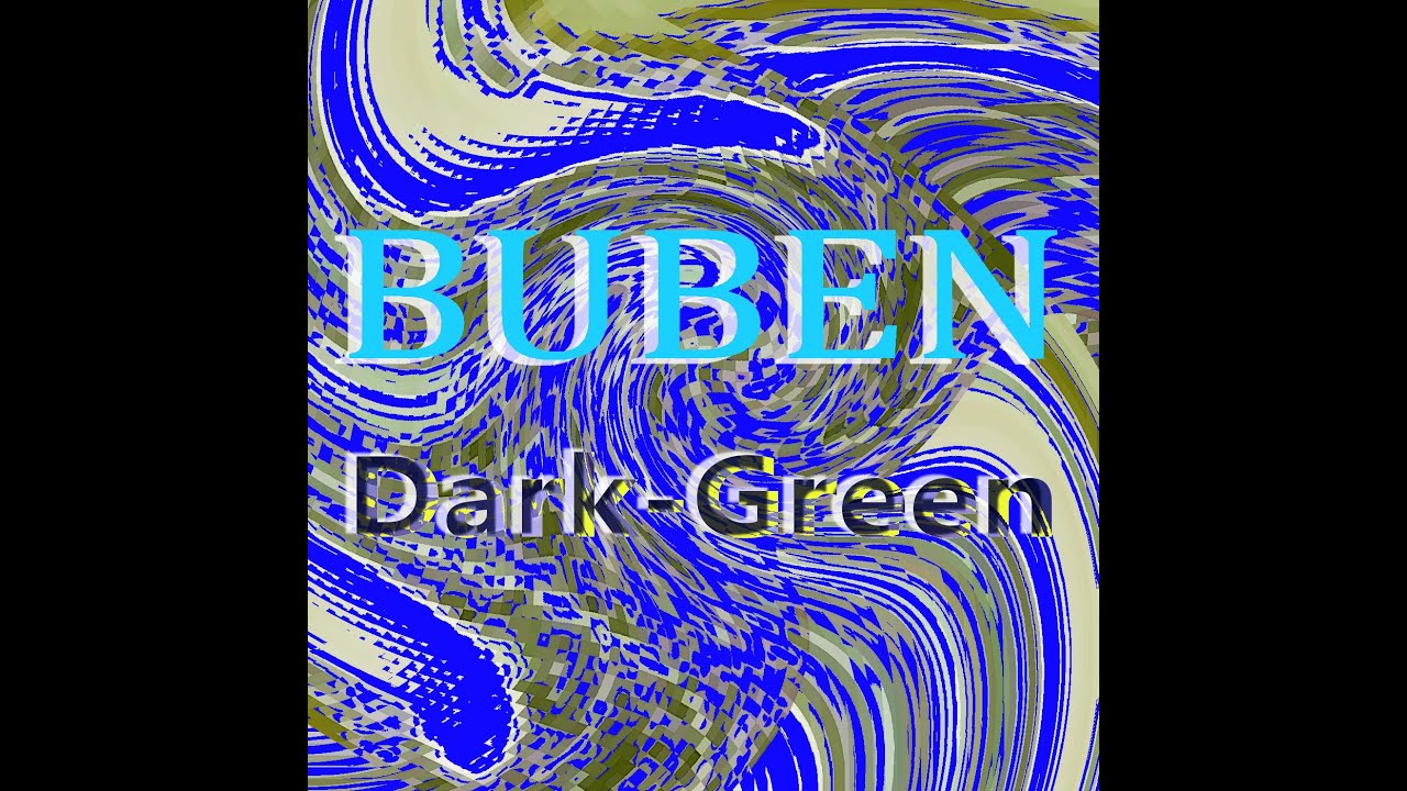 Buben-Dark Green - YouTube
