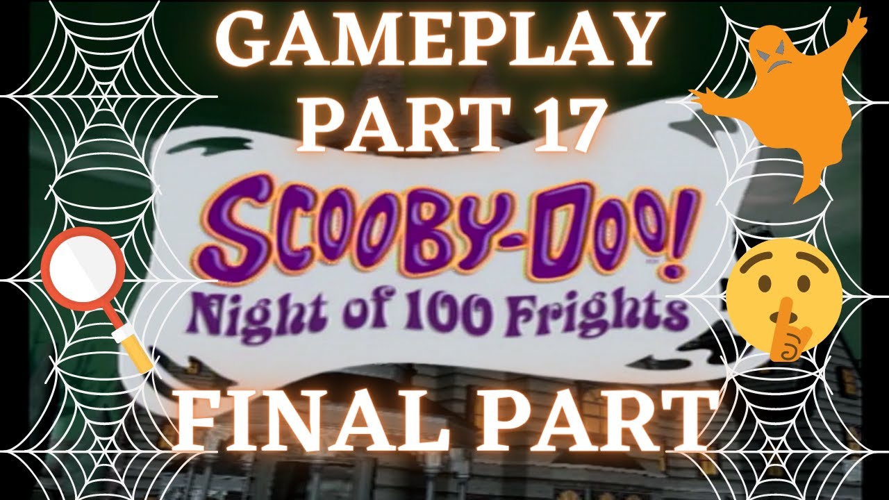 Scooby-Doo Night of 100 Frights Gameplay #17 (Mastermind Unmasked ...
