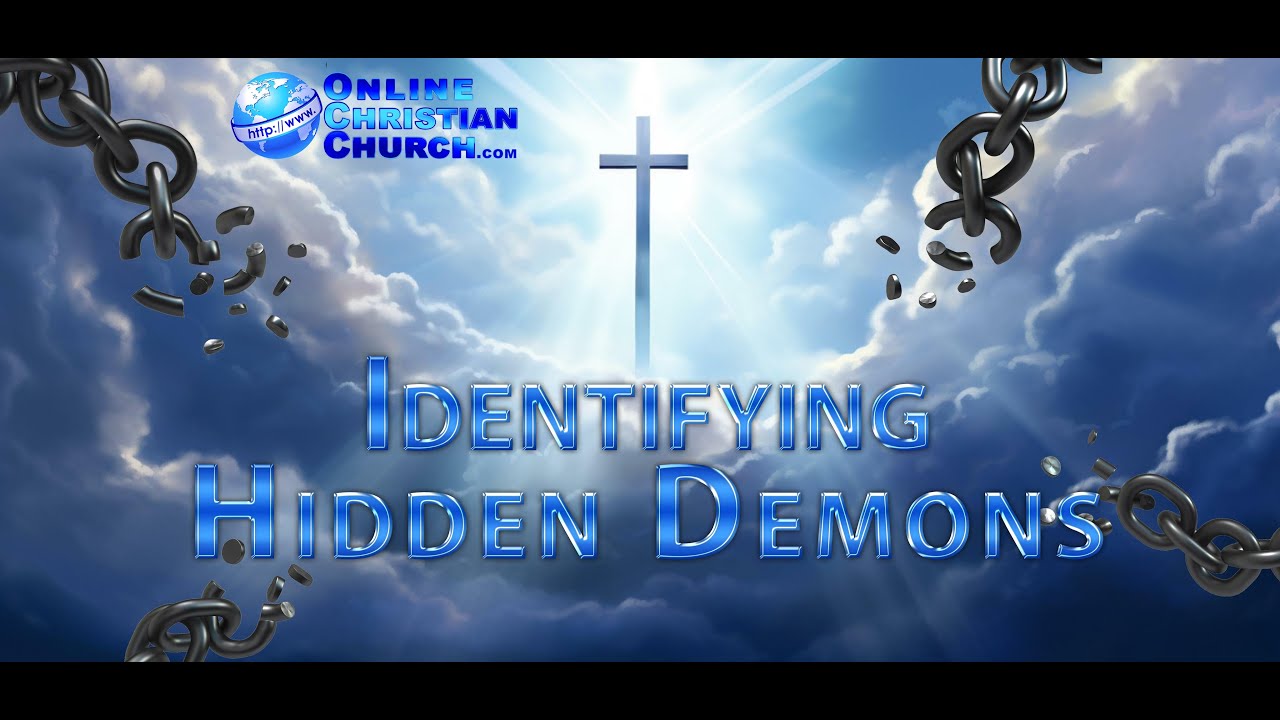 How to Identify Hidden Demons - YouTube