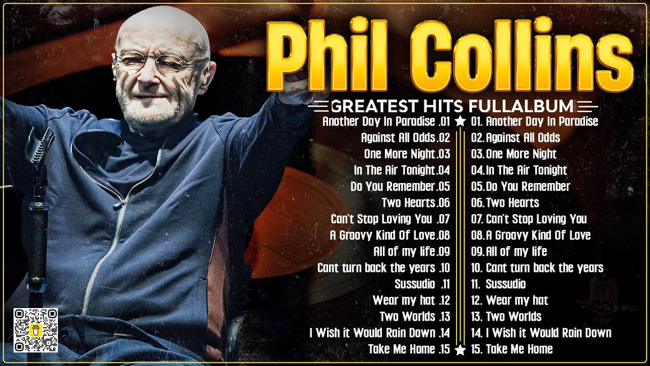 Phil Collins Greatest Hits Full Album 2024 ⭐ The Best Of Phil Collins ...