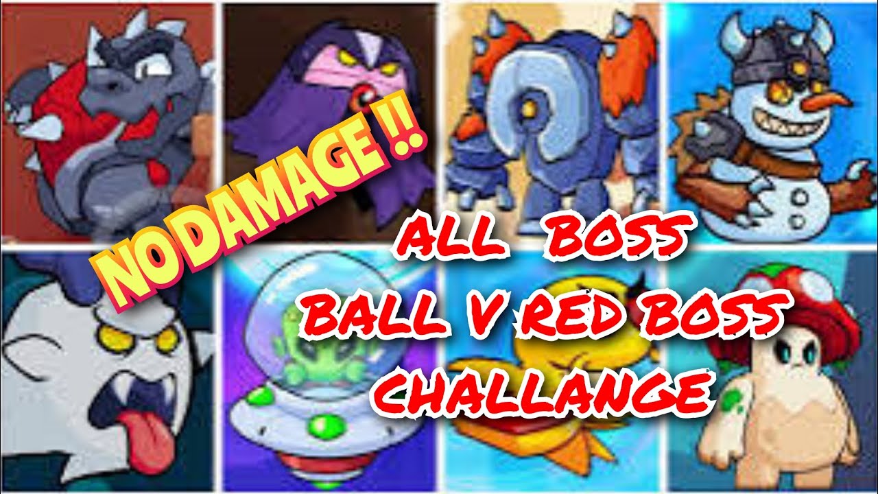 NO DAMAGE - ALL BOSS - Ball V Boss Challange - YouTube