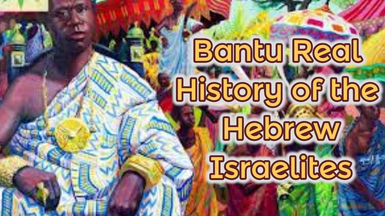 Bantu Real History of the Hebrew Israelites - YouTube