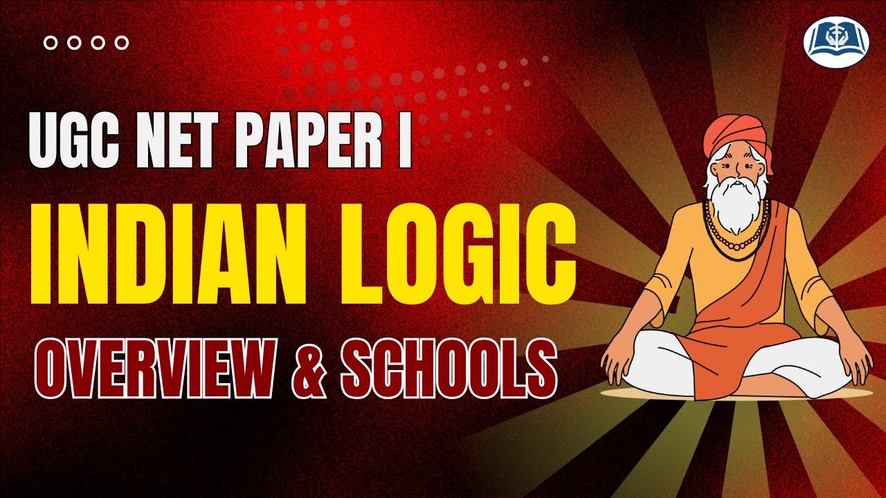 Indian Logic: Overview and Indian Philosophical Schools | UGC NET Paper ...