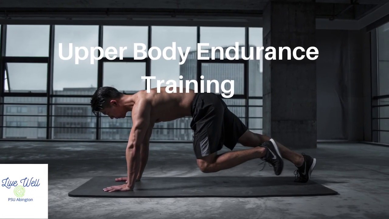 Upper Body Endurance Training - YouTube