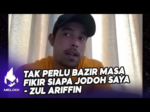 Tak Perlu Bazir Masa Fikir Saapa Jodoh Saya - Zul Ariffin | Melodi (2021)