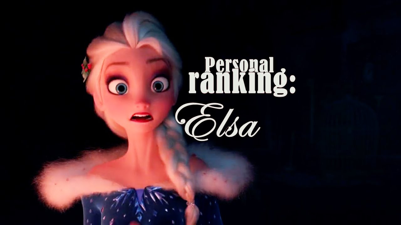Personal ranking:Elsa - YouTube