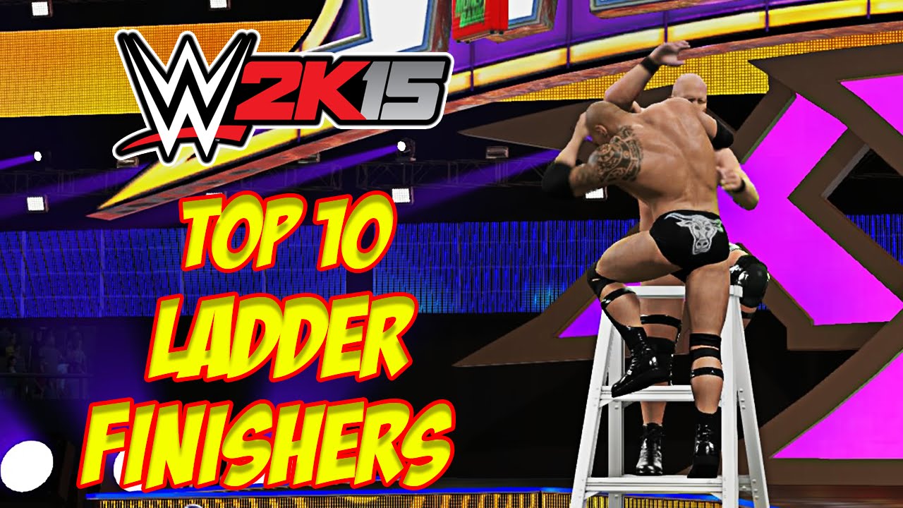 WWE 2K15 Top 10 Ladder Finishers | WWE 2K16 Countdown - YouTube
