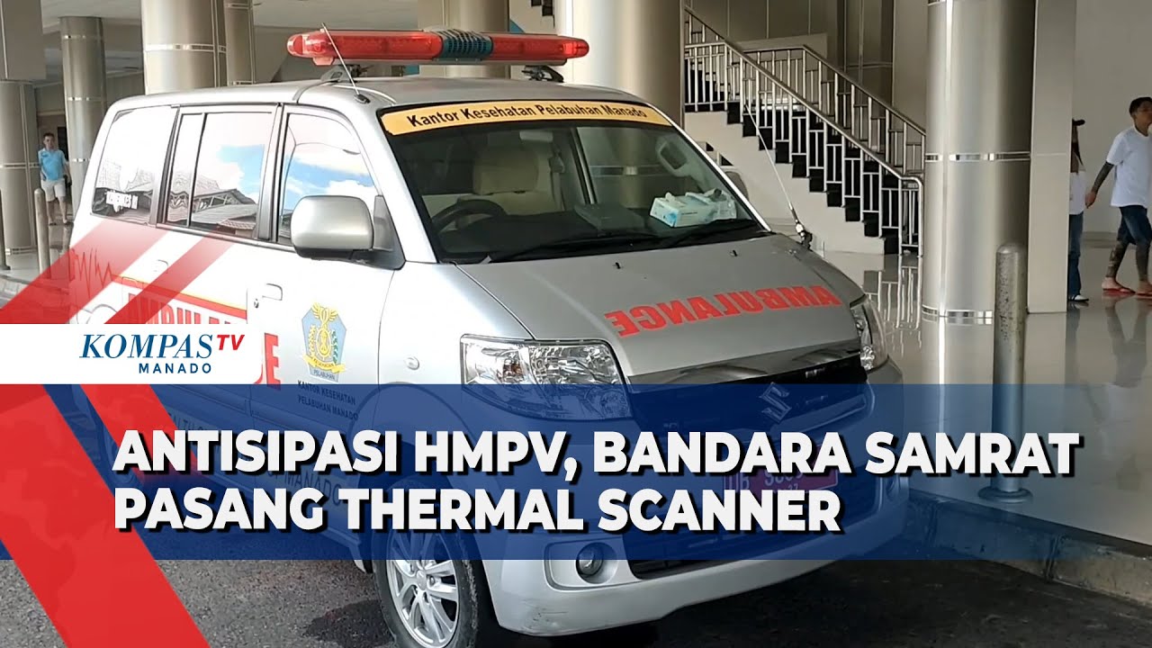 ANTISIPASI HMPV, BANDARA SAMRAT PASANG THERMAL SCANNER - YouTube