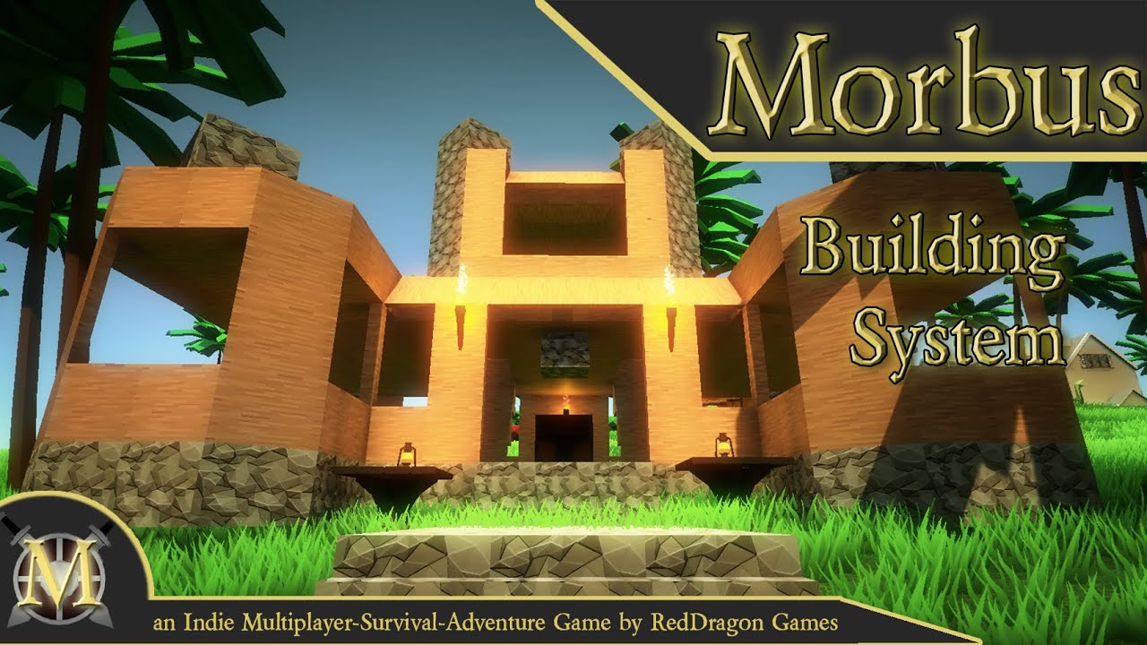 [MORBUS] Building System - QUICK UPDATE (Unity Survival/Adventure Game ...
