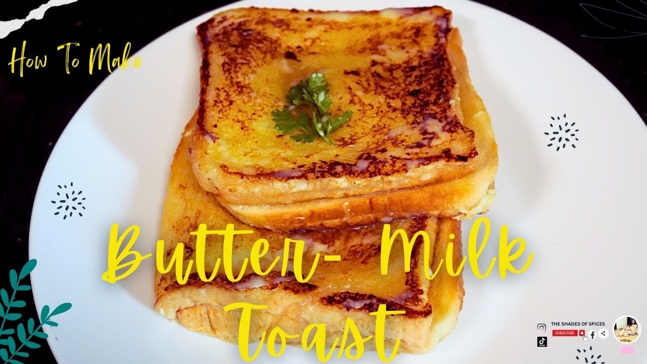 4 ingredients recipe| Moist and Soft Butter Milk Toast: It's so ...