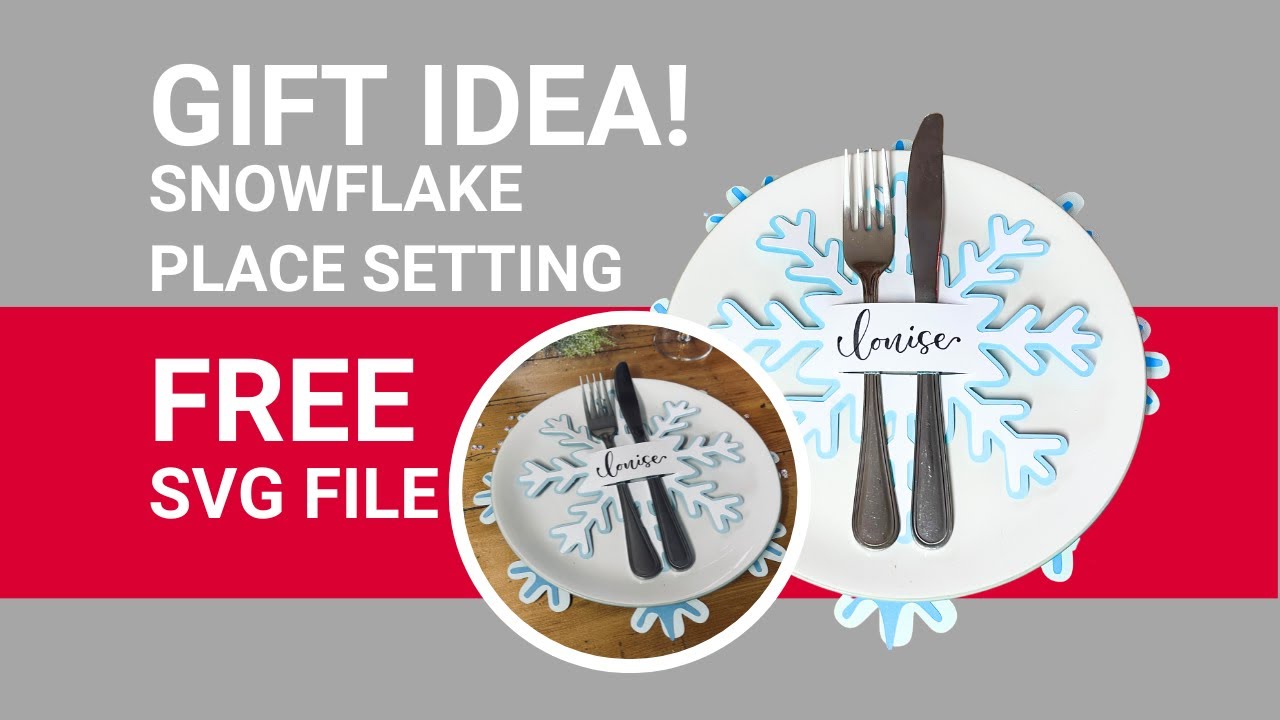 Festive Cricut Snowflake Cutlery Place Setting with FREE Template - YouTube