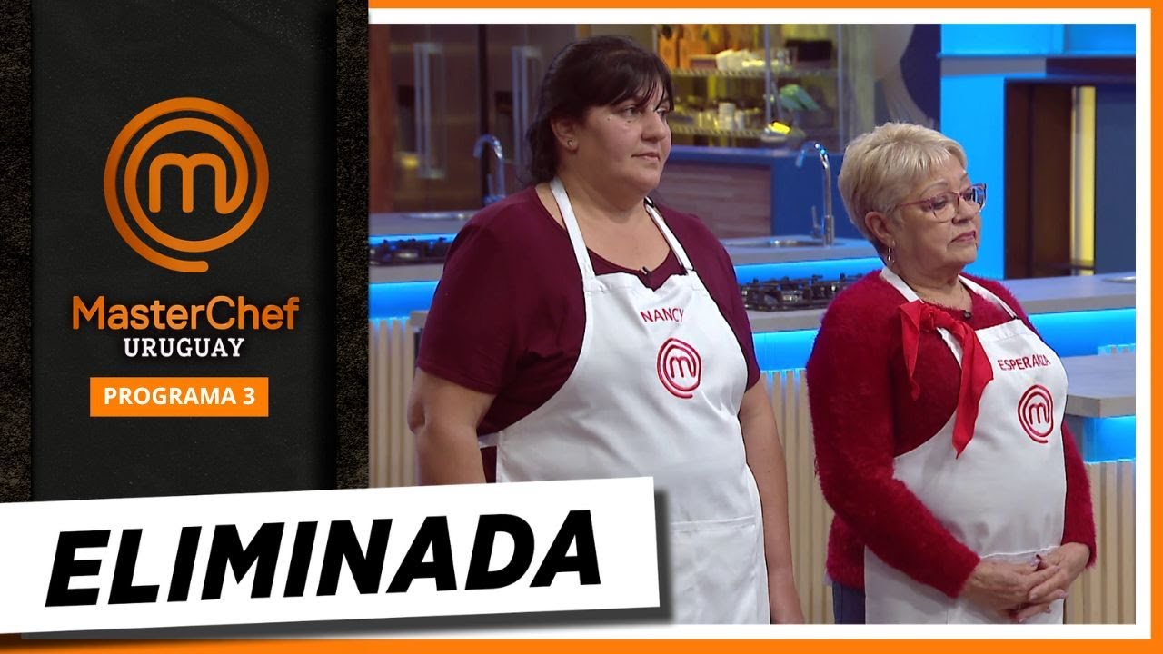 ELIMINADA | PROGRAMA 3 | TEMPORADA 5 | MASTERCHEF URUGUAY - YouTube