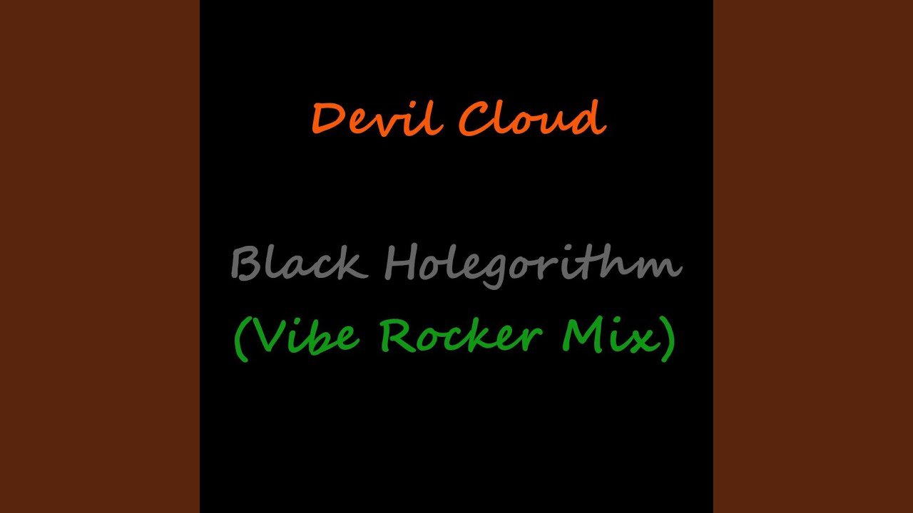 Black Holegorithm (Vibe Rocker Mix) - YouTube
