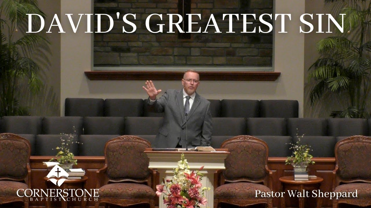 David's Greatest Sin--Wednesday Night--7/7/2021 - YouTube