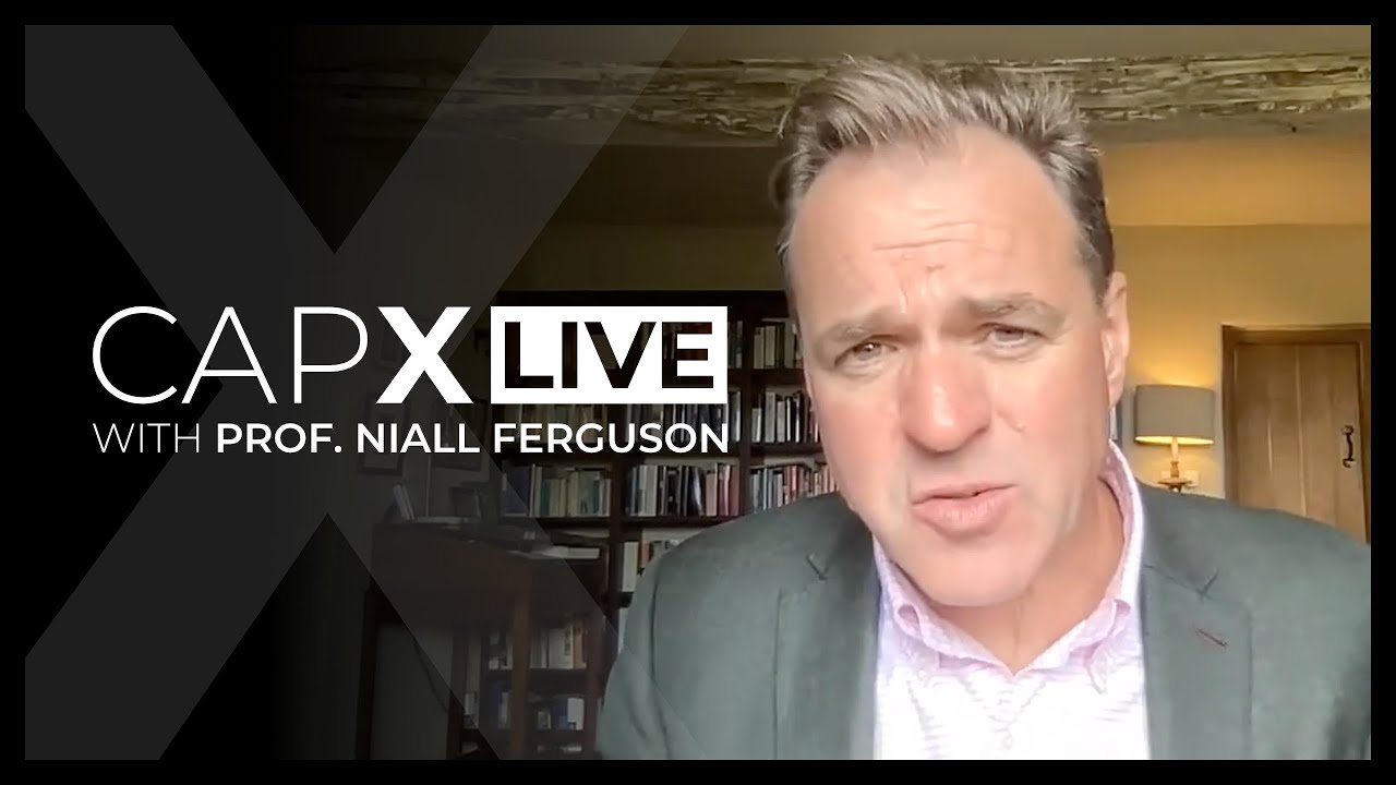 CapX Live with Professor Niall Ferguson - YouTube