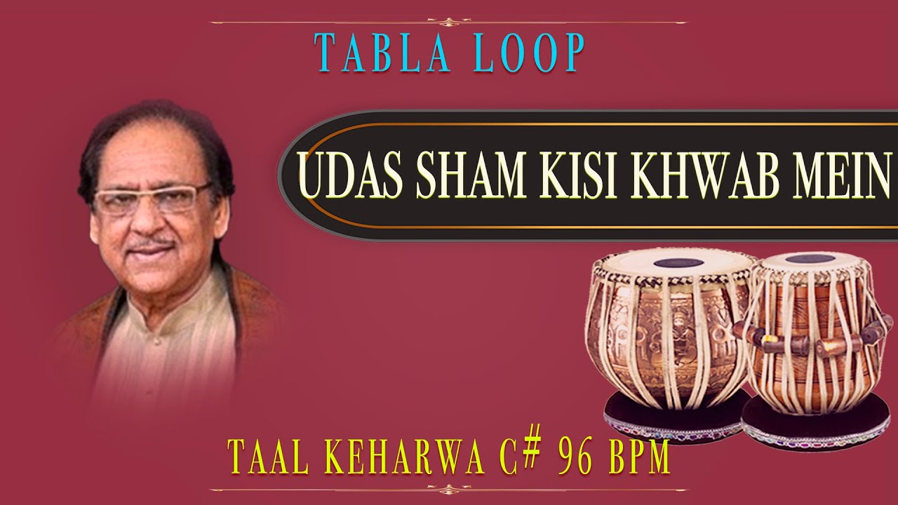 Udas Sham Kisi Khwab Mein | Ghulam Ali | Tabla Loop | C# 96 BPM | Tabla ...