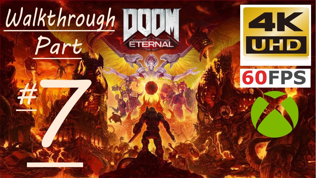 Doom Eternal Walkthrough Part 7 Walkthrough Xbox One X 4k60fps - YouTube