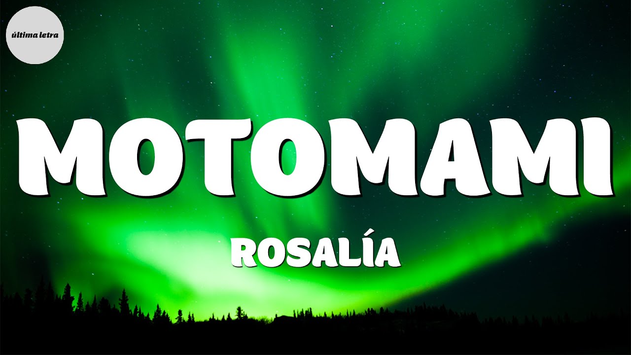 ROSALÍA - MOTOMAMI (Letra/Lyrics) - YouTube