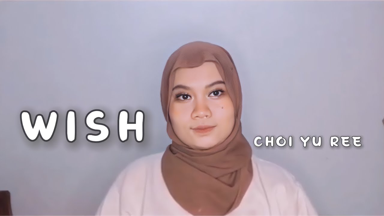 WISH - CHOI YU REE (COVER BY ALIFIAKNY) I HOMETOWN CHA-CHA-CHA OST ...