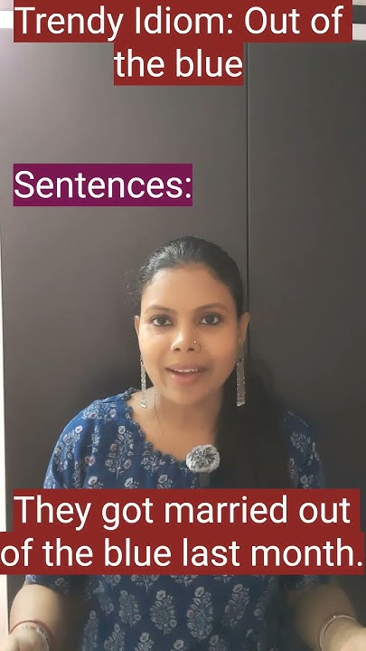 Out of the blue Meaning 🤔🤓 and Examples| Out of the blue Meaning in Bengali#shorts#Daily use ...