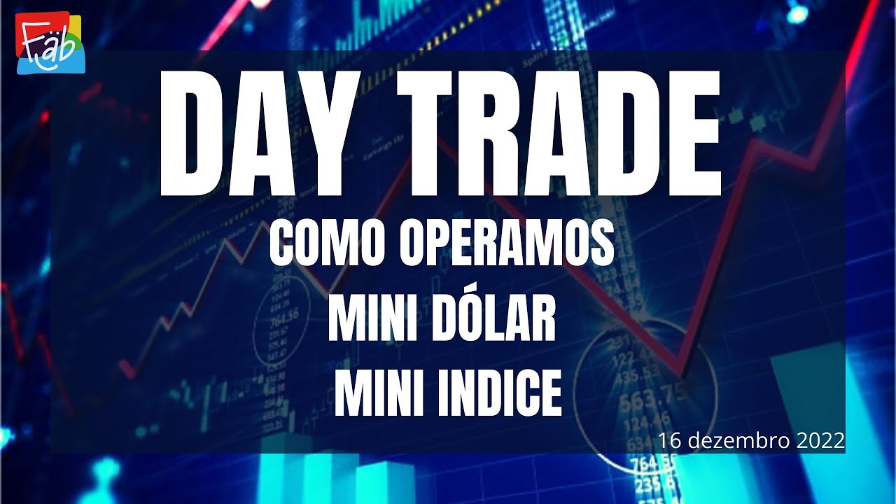 FECHAMENTO DE MERCADO - MINI DOLAR E MINI INDICE - SETUP MILAGROSO 16 ...