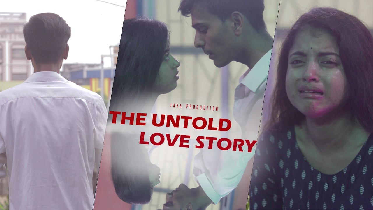 UNTOLD LOVE STORY | EMOTIONAL LOVE STORY SHORT FILM | VIVEK | ARPITA | JAVA PRODUCTION - YouTube