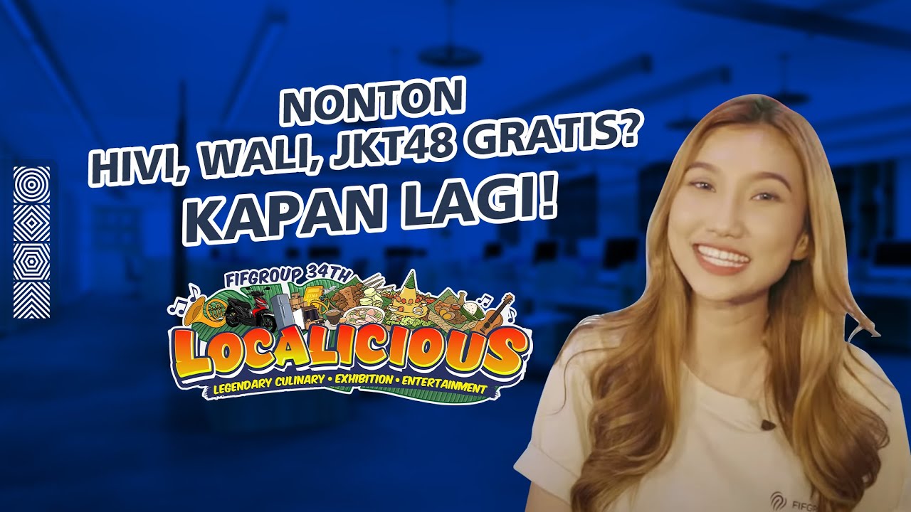 #ASTRABERSUARA - BANYAK YANG SERU DI HUT KE-34 FIFGROUP LOCALICIOUS ...