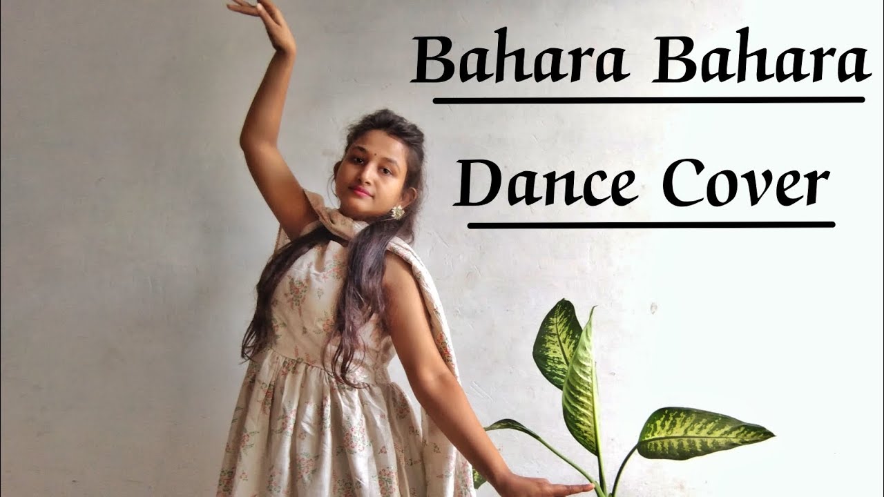 Bahara Bahara | Dance Cover By Shreya | Weeding Choreography #dance # ...