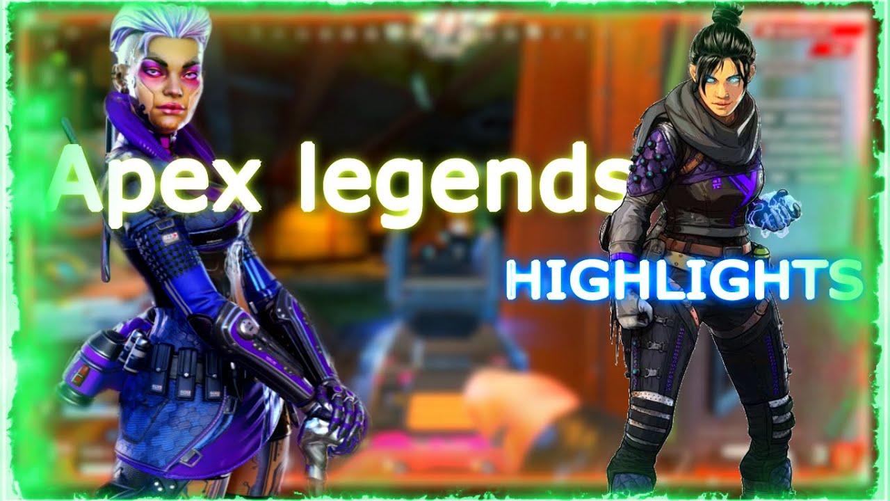 Apex legends HIGHLIGHTS #1 - YouTube
