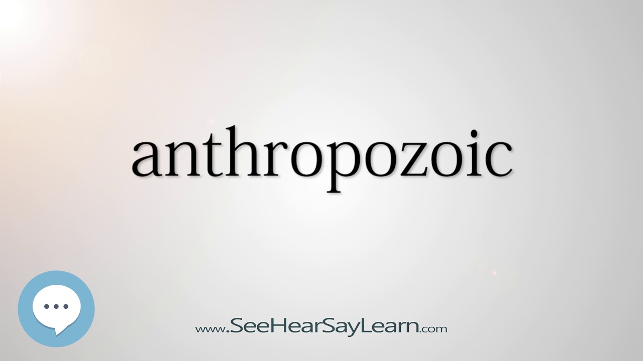 anthropozoic (Every English Word Pronounced) 📕🔊🗣️😎 - YouTube