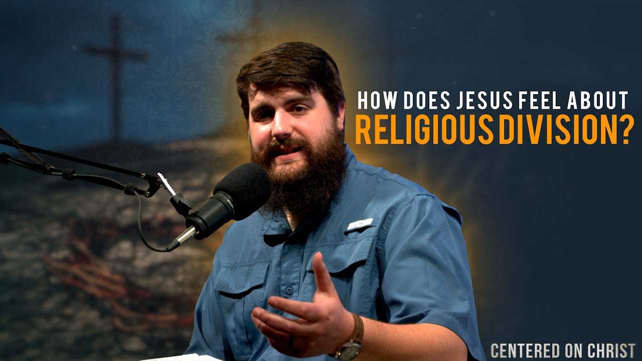 What Did Jesus Think About Religious Division? - YouTube